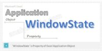 WindowState Application Property VBA - Explained with Examples