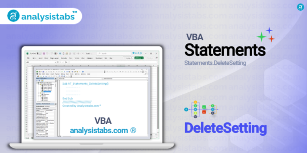Vba Deletesetting Statement Explained With Examples